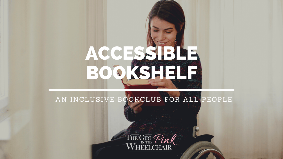 Accessible Bookshelf: An Inclusive Bookclub! Join Along and Read With ...